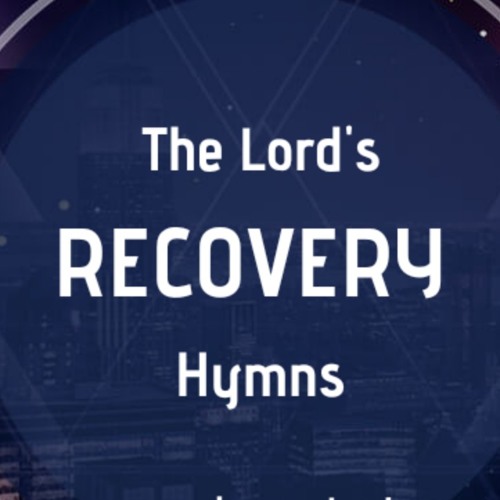 Stream The Lord's Recovery Hymns music | Listen to songs, albums ...