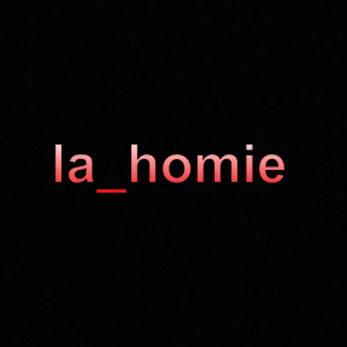 Stream la_homie music | Listen to songs, albums, playlists for free on ...