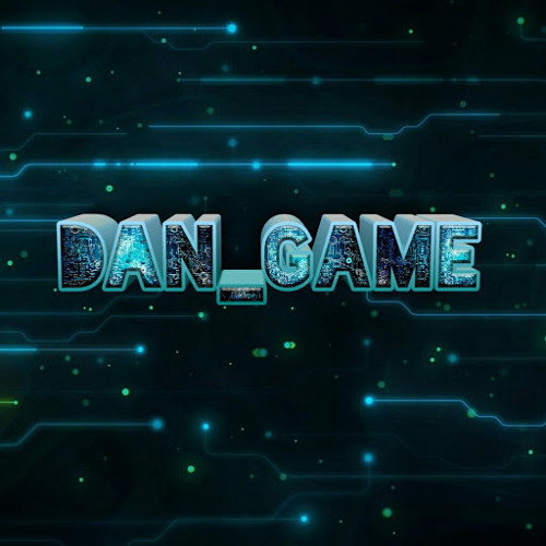 Stream Dan_Game music | Listen to songs, albums, playlists for free on ...