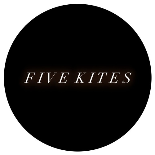 Stream Five Kites music | Listen to songs, albums, playlists for free ...