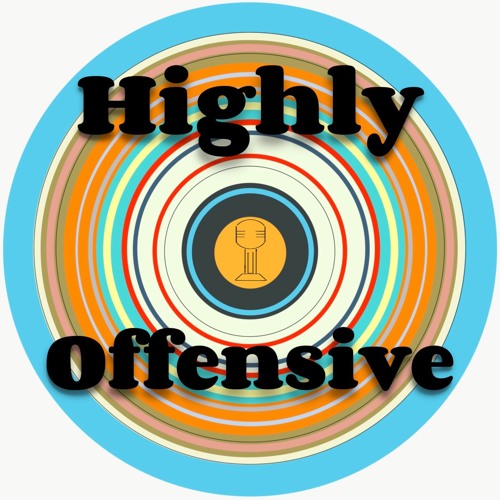 Stream Highly Offensive | Listen to podcast episodes online for free on ...