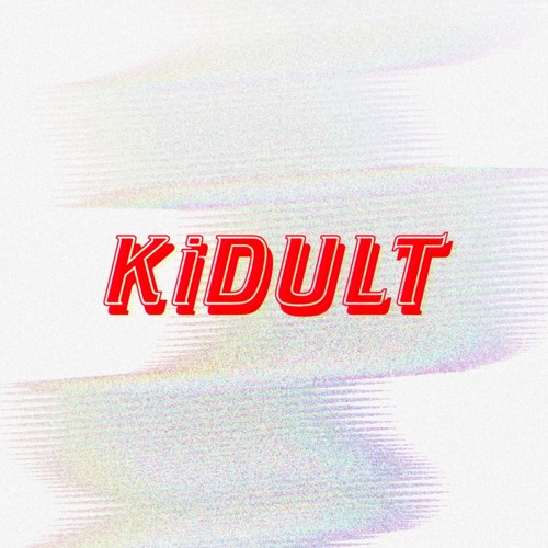 Stream KiDULT Official music | Listen to songs, albums, playlists for ...