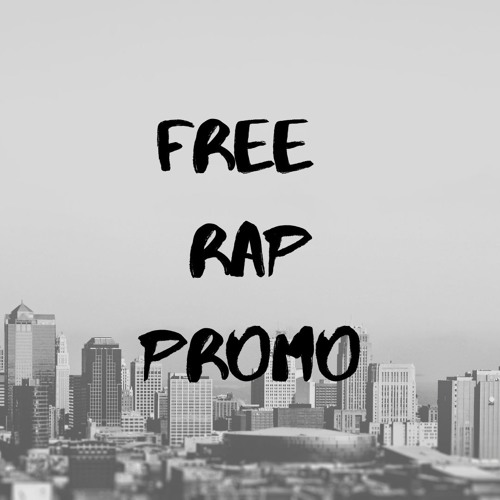 Stream Free Rap Promo music | Listen to songs, albums, playlists for ...