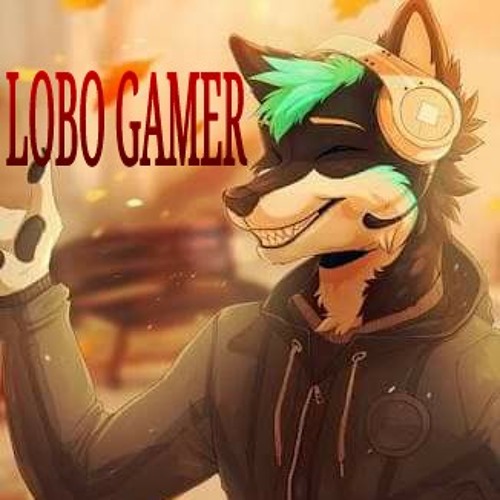 Stream LOBO GAMER music | Listen to songs, albums, playlists for free ...