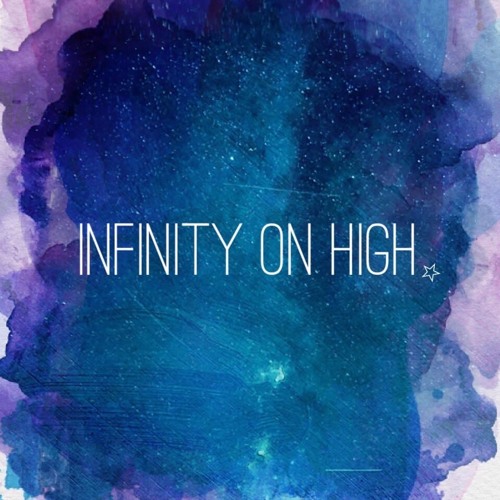 Stream Infinity On High music | Listen to songs, albums, playlists for ...
