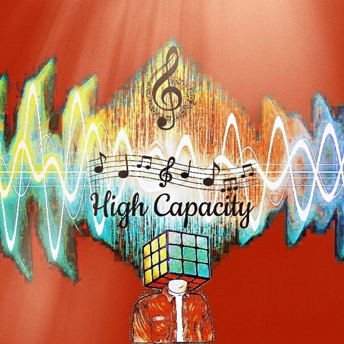 Stream High Capacity music | Listen to songs, albums, playlists for ...
