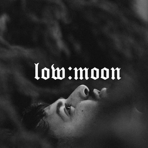 Stream LOW:MOON music | Listen to songs, albums, playlists for free on ...