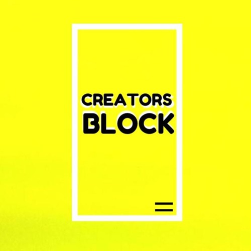 Stream CREATORS BLOCK music | Listen to songs, albums, playlists for ...