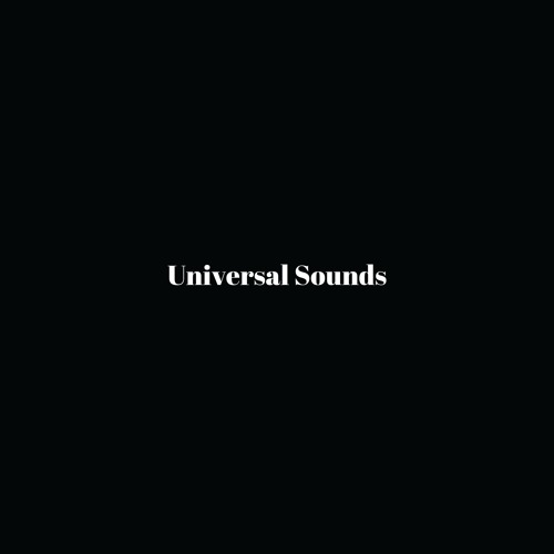Stream Universal Sounds music | Listen to songs, albums, playlists for ...