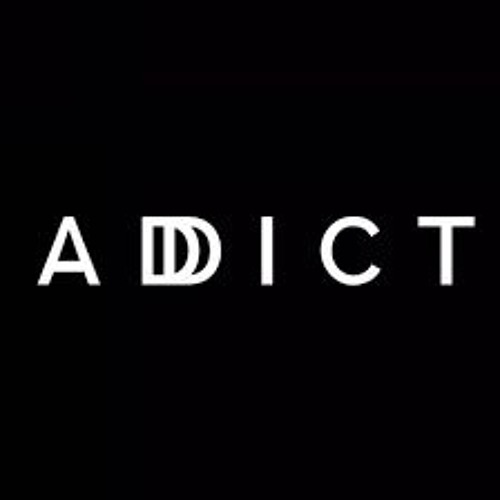 Stream Addict music | Listen to songs, albums, playlists for free on ...