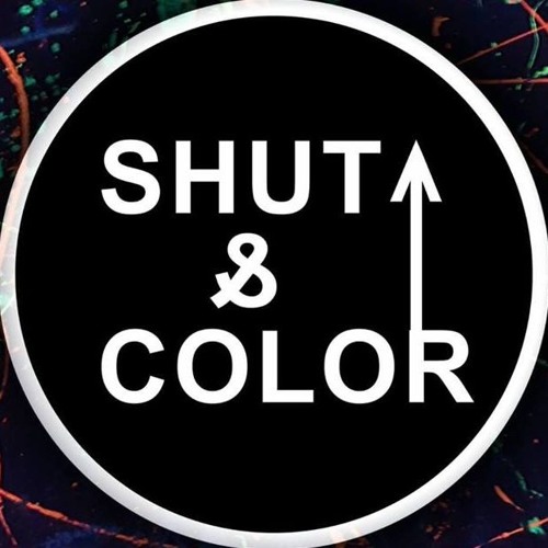 Stream SHUT UP AND COLOR music | Listen to songs, albums, playlists for ...
