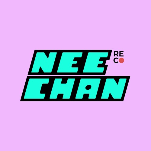 Stream NEECHAN REC music | Listen to songs, albums, playlists for free ...