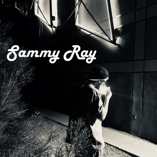 Stream Sammy Ray music | Listen to songs, albums, playlists for free on ...