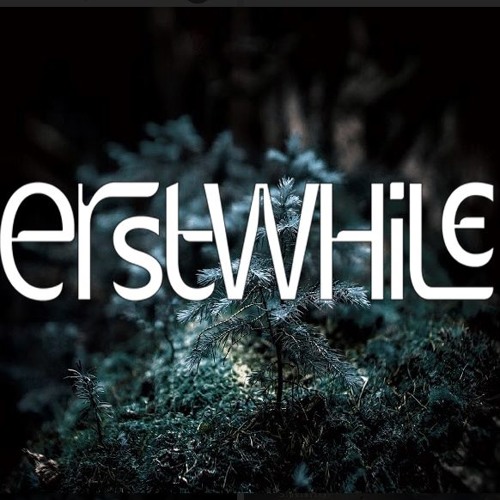 Stream Erstwhile Official music | Listen to songs, albums, playlists ...