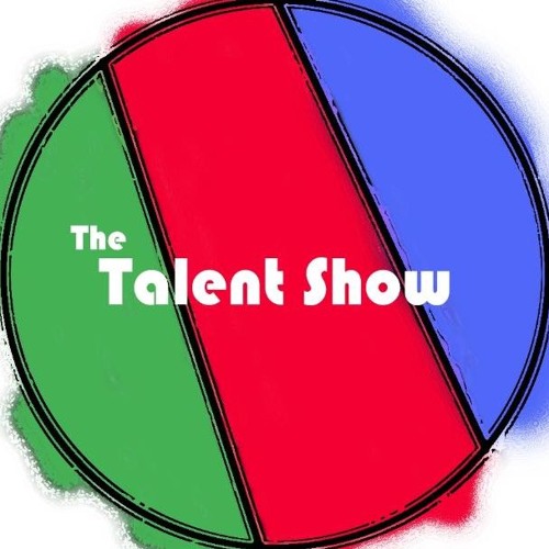 Stream The Talent Show music | Listen to songs, albums, playlists for ...