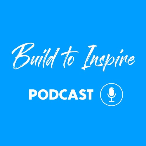 Stream Build to Inspire | Listen to podcast episodes online for free on ...