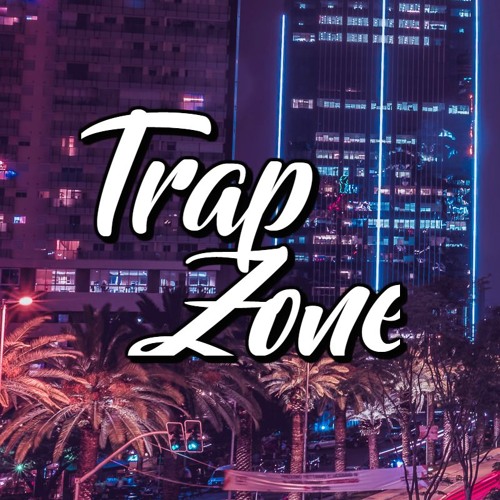 Stream Trap Zone music | Listen to songs, albums, playlists for free on SoundCloud