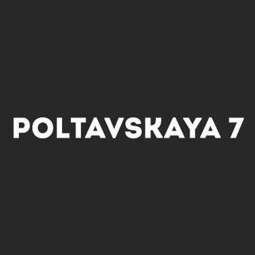 Stream POLTAVSKAYA 7 music | Listen to songs, albums, playlists for free on SoundCloud