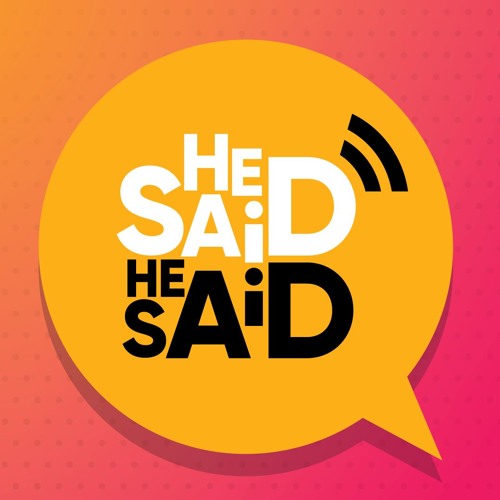 Stream He Said He Said Podcast | Listen to podcast episodes online for ...