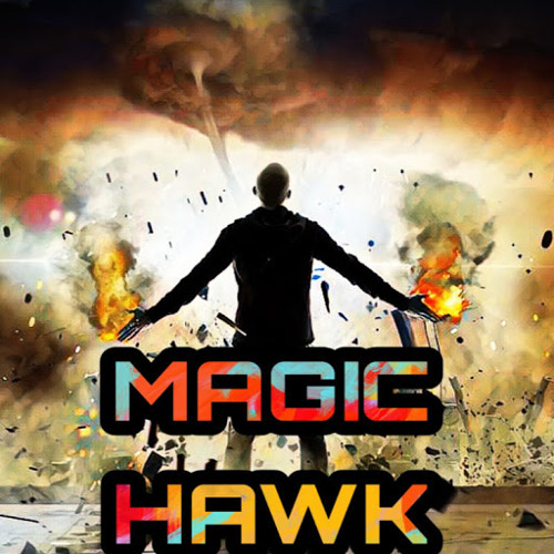 Stream MAGIC HAWK OFFICIAL music | Listen to songs, albums, playlists ...
