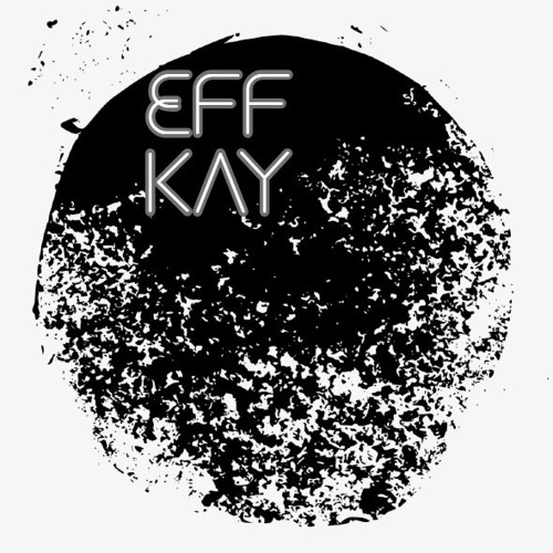 Stream EFF Kay music | Listen to songs, albums, playlists for free on ...