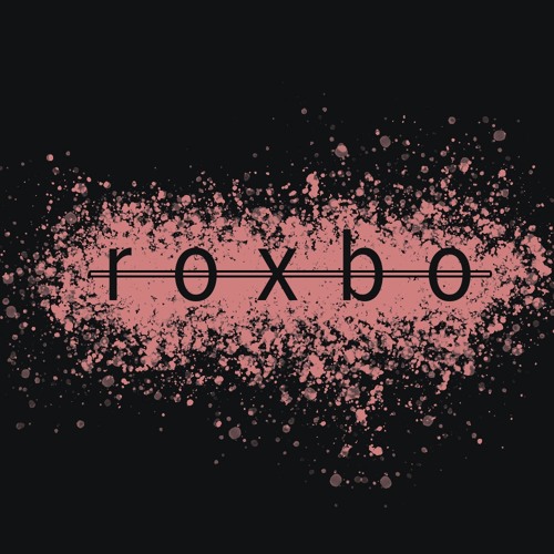 Stream ROXBO music | Listen to songs, albums, playlists for free on ...