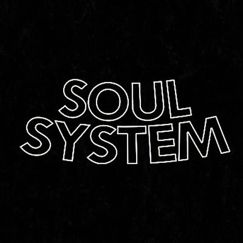 Stream Soul System music | Listen to songs, albums, playlists for free ...