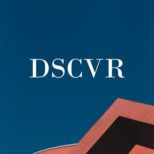 Stream DSCVR music | Listen to songs, albums, playlists for free on ...