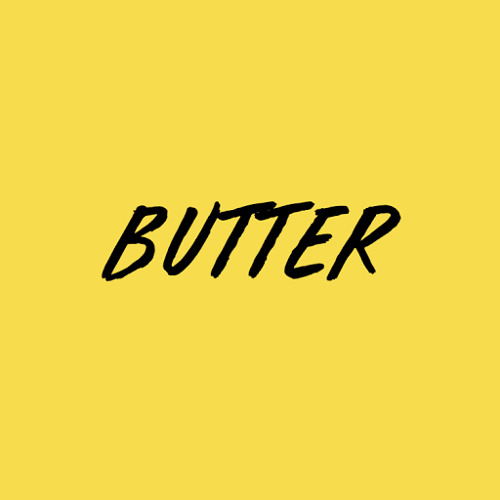 Stream Butter music | Listen to songs, albums, playlists for free on ...