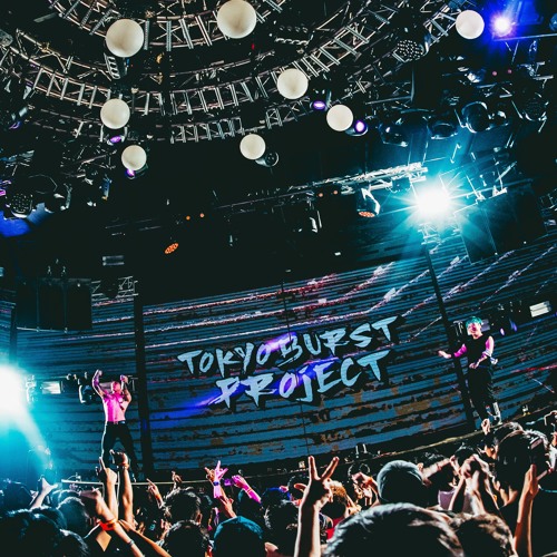 Stream TOKYO BURST PROJECT music | Listen to songs, albums, playlists ...