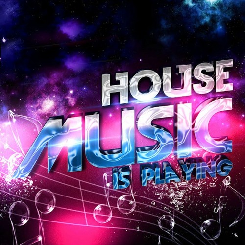Stream House Music music | Listen to songs, albums, playlists for free ...