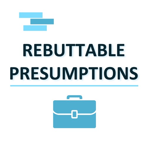 Stream Rebuttable Presumptions | Listen to podcast episodes online for ...