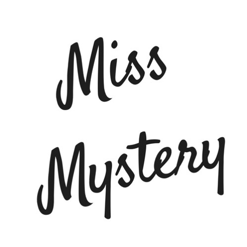Stream Miss Mystery music | Listen to songs, albums, playlists for free ...