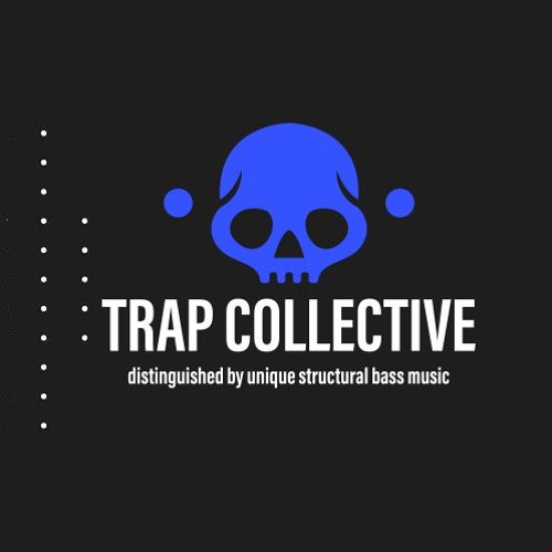 Stream Trap Collective music | Listen to songs, albums, playlists for ...
