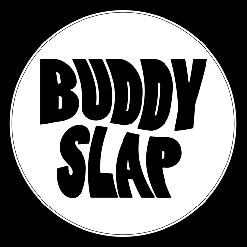 Stream Buddy Slap music | Listen to songs, albums, playlists for free ...