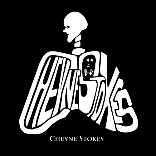 Stream Cheyne Stokes music | Listen to songs, albums, playlists for ...