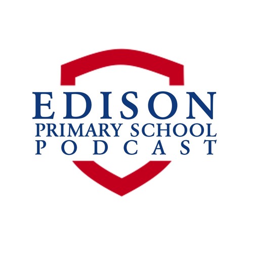 Stream episode Edison Primary School Podcast Episode 3 by Edison ...