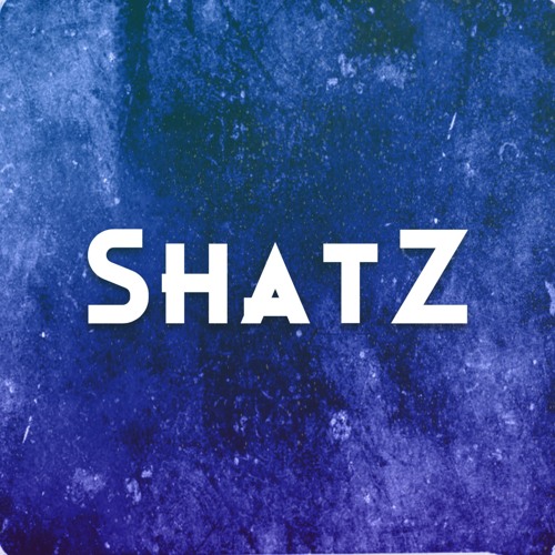 Stream ShatZ music | Listen to songs, albums, playlists for free on ...