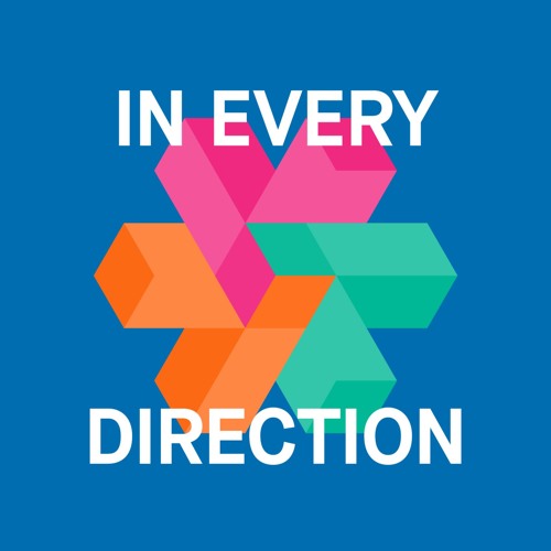 Stream In Every Direction | Listen to podcast episodes online for free ...