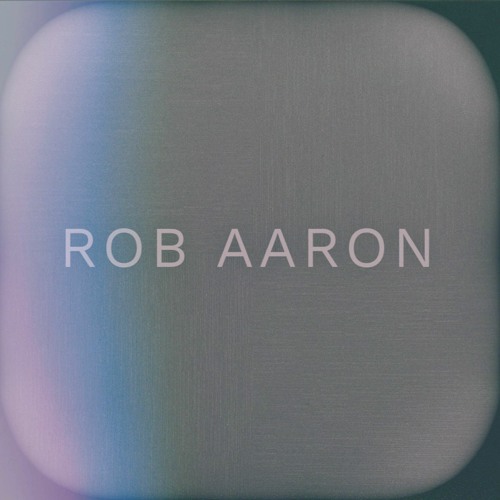 Stream Rob Aaron music | Listen to songs, albums, playlists for free on ...