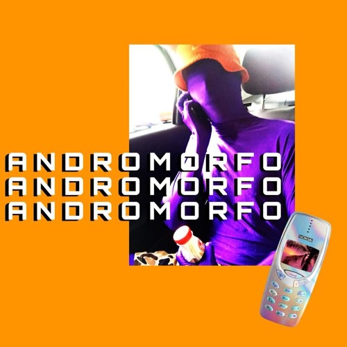 Stream ANDROMORFO music | Listen to songs, albums, playlists for free ...