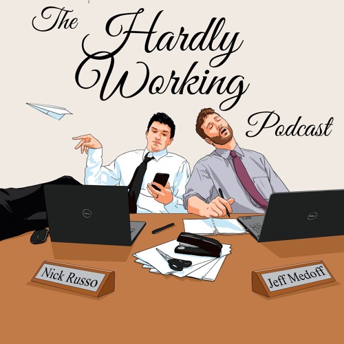 Stream The Hardly Working Podcast | Listen to podcast episodes online ...