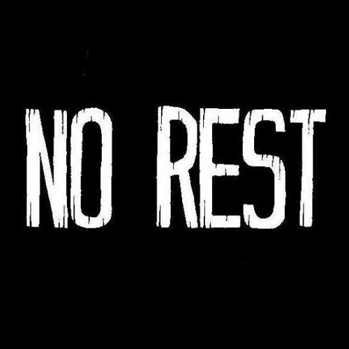 Stream No Rest music | Listen to songs, albums, playlists for free on ...