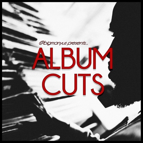Stream Album Cuts music | Listen to songs, albums, playlists for free ...