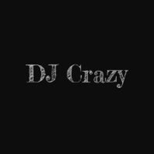Stream DJ crazy music | Listen to songs, albums, playlists for free on ...