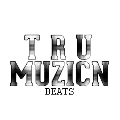 Stream Tru Muzicn Beats music | Listen to songs, albums, playlists for ...