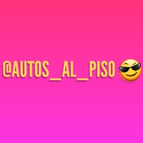 Stream Autos Al Piso music | Listen to songs, albums, playlists for ...