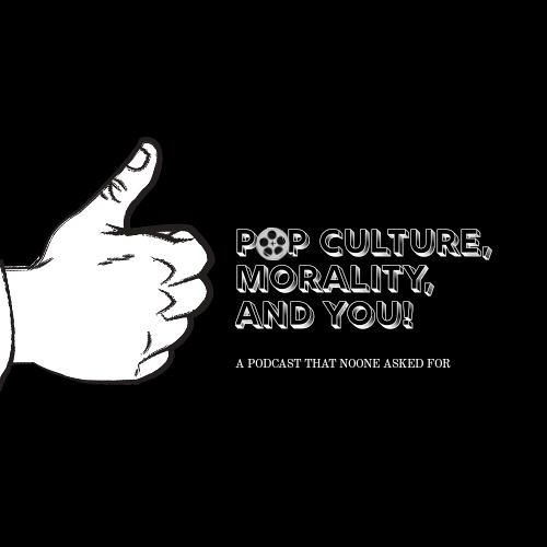 Stream POP CULTURE, MORALITY AND YOU! | Listen to podcast episodes ...