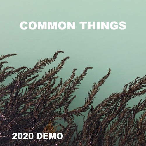 Stream Common Things music | Listen to songs, albums, playlists for ...