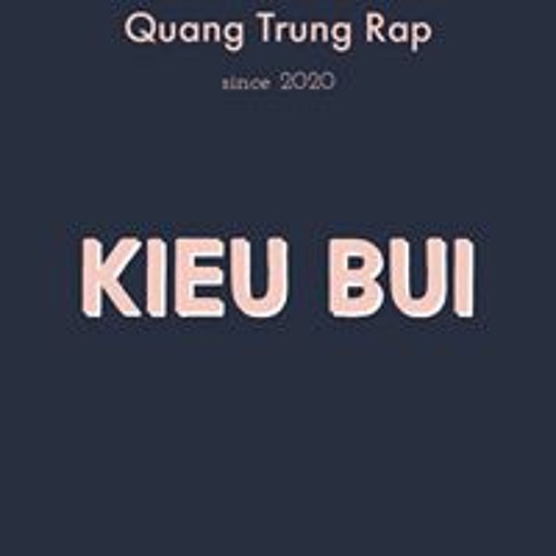 Stream Kieu Bui music | Listen to songs, albums, playlists for free on ...